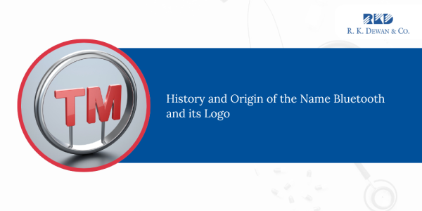 History and Origin of the Name Bluetooth and its Logo - R K Dewan ...
