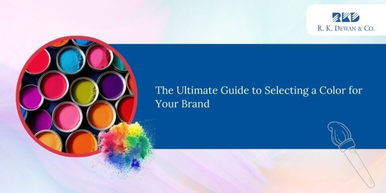 The Ultimate Guide to Selecting a Color for Your Brand - R K Dewan ...