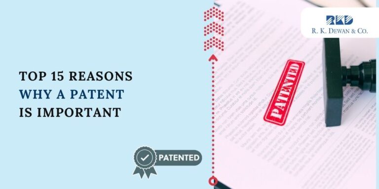 Top 15 Reasons Why a Patent is Important - R K Dewan - Patent and ... Top 15 Reasons Why a Patent is Important - R K Dewan - Patent and ...