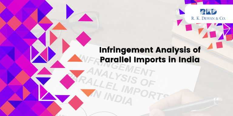 Parallel Imports & Infringement Analysis India